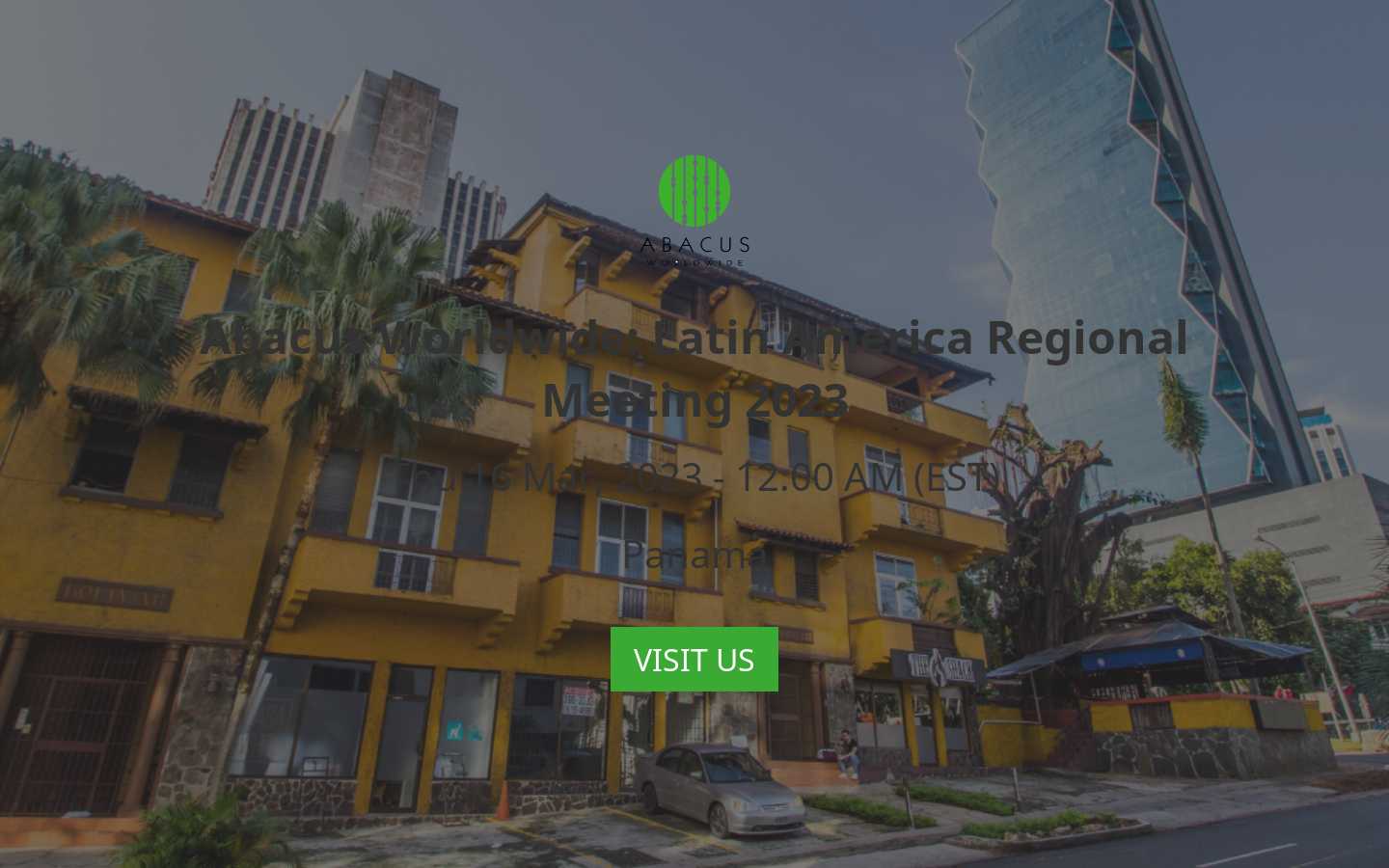 Abacus Worldwide: Latin America Regional Meeting 2023 | Panamá | Mar 16 Abacus Worldwide: Latin America Regional Meeting 2023 | Panamá | Mar 16